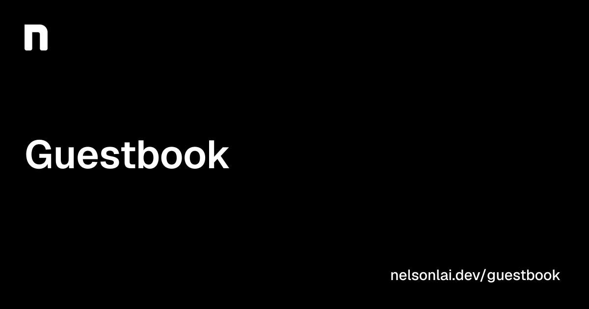 Guestbook | Nelson Lai