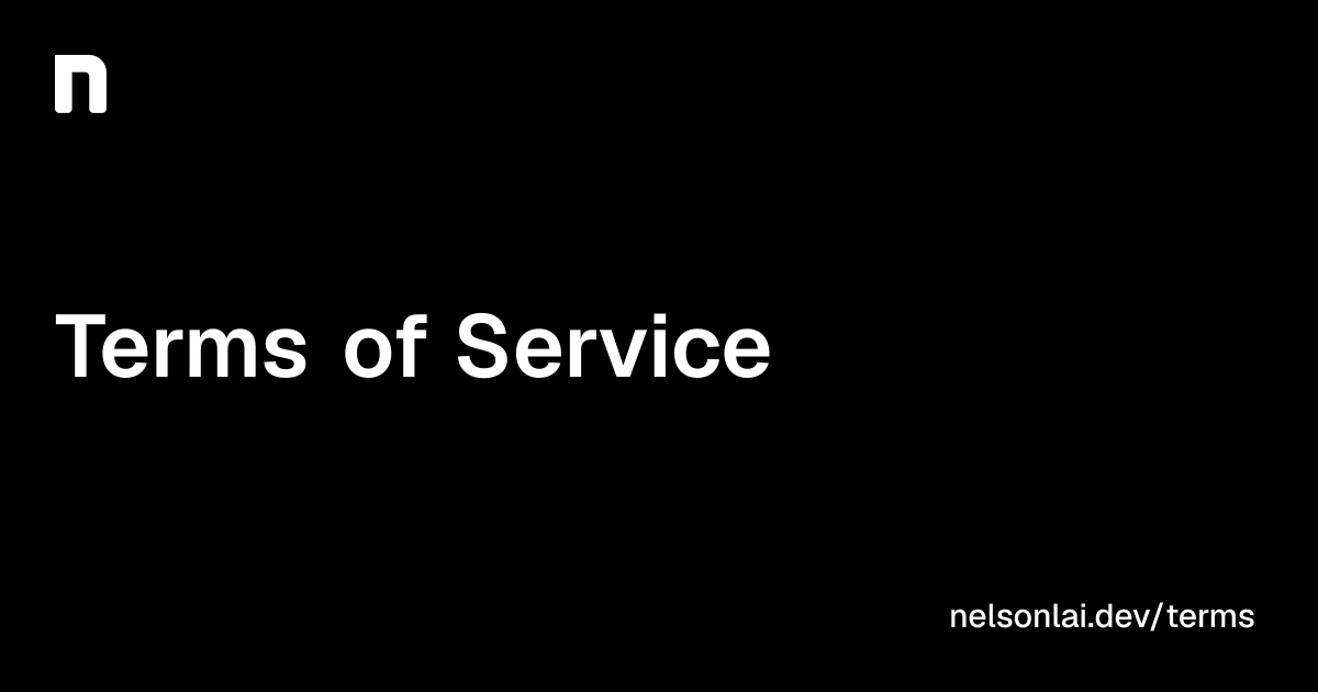 Terms of Service | Nelson Lai